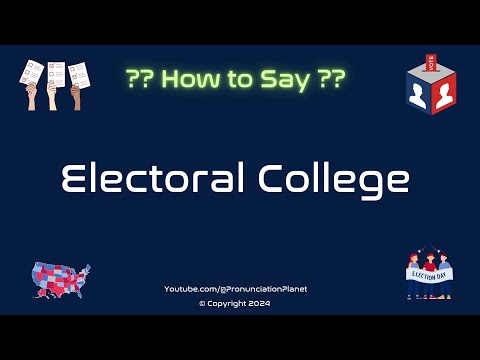 How to Pronounce Electoral College Correctly in English | How to Say Electoral College in English