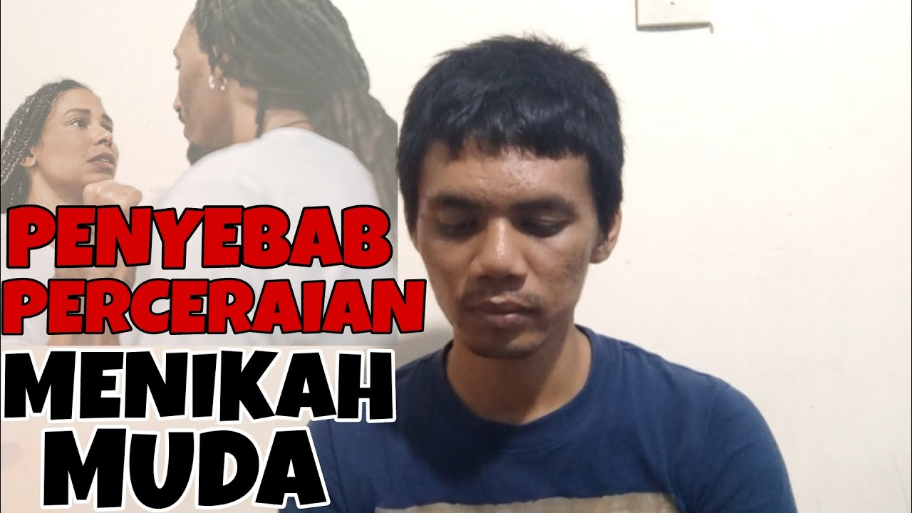 Penyebab Perceraian Nikah Muda |Faktor Perceraian  #rumahtangga #perceraian  #selingkuh #nikahmuda