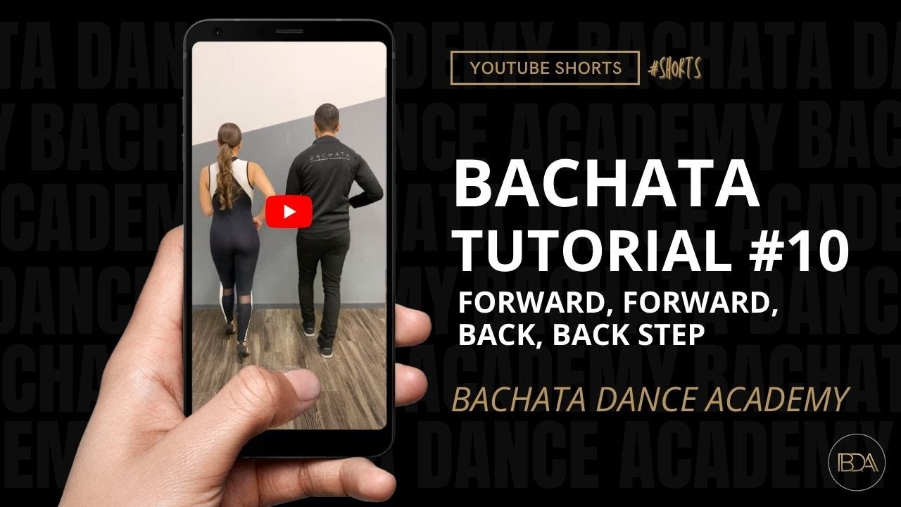 Learn Bachata - Tutorial 10 - Forward, Forward, Back, Back Step - Bachata Dance Academy - #shorts