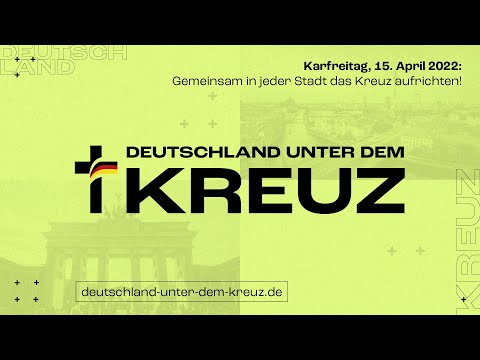 Deutschland unter dem Kreuz | Karfreitag, 15. April 2022