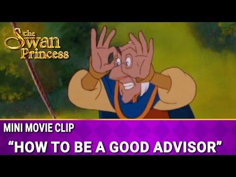 How To Be A Good Advisor | Mini Movie | The Swan Princess