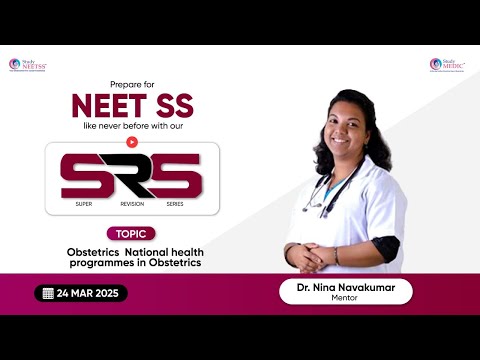 NEET SS | SRS Series | Obstetrics National health Programmes in Obstetrics | Dr.Nina Navakumar
