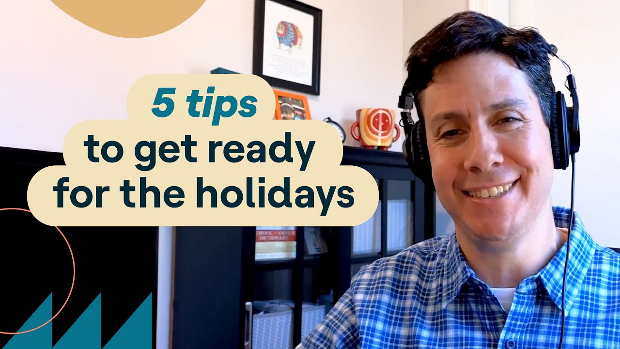 5 tips to get ready for the holidays | Parenting Behavior