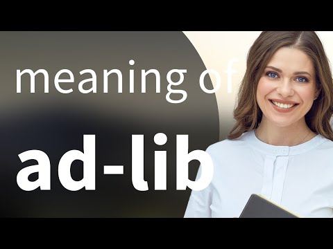 Ad-lib — AD-LIB definition