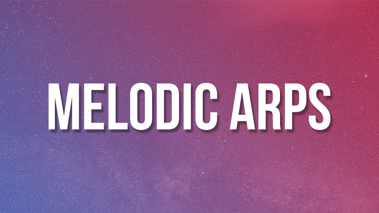 Melodic Arps // Samples, Loops & MIDIs