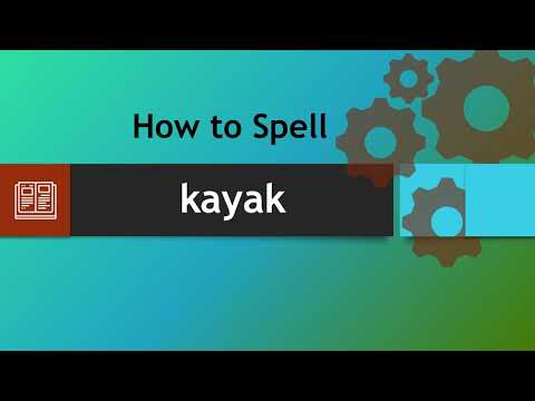 How to spell kayak