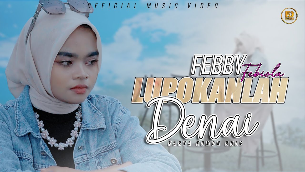 Febby febiola -Lupokan Denai ( Official Music Video)-Lagu minang terbaru 2024