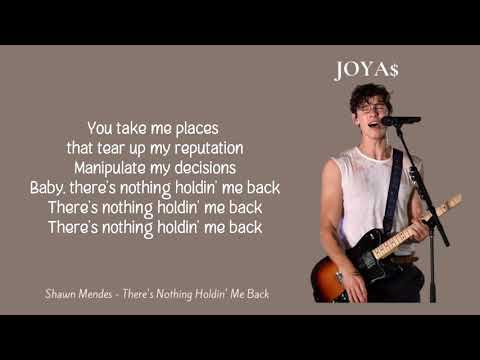 Shawn Mendes - There's Nothing Holding Me Back (Lyrics)