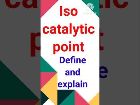 What is Iso- catalytic point | define and explain #chemistry #ytshortsvideo