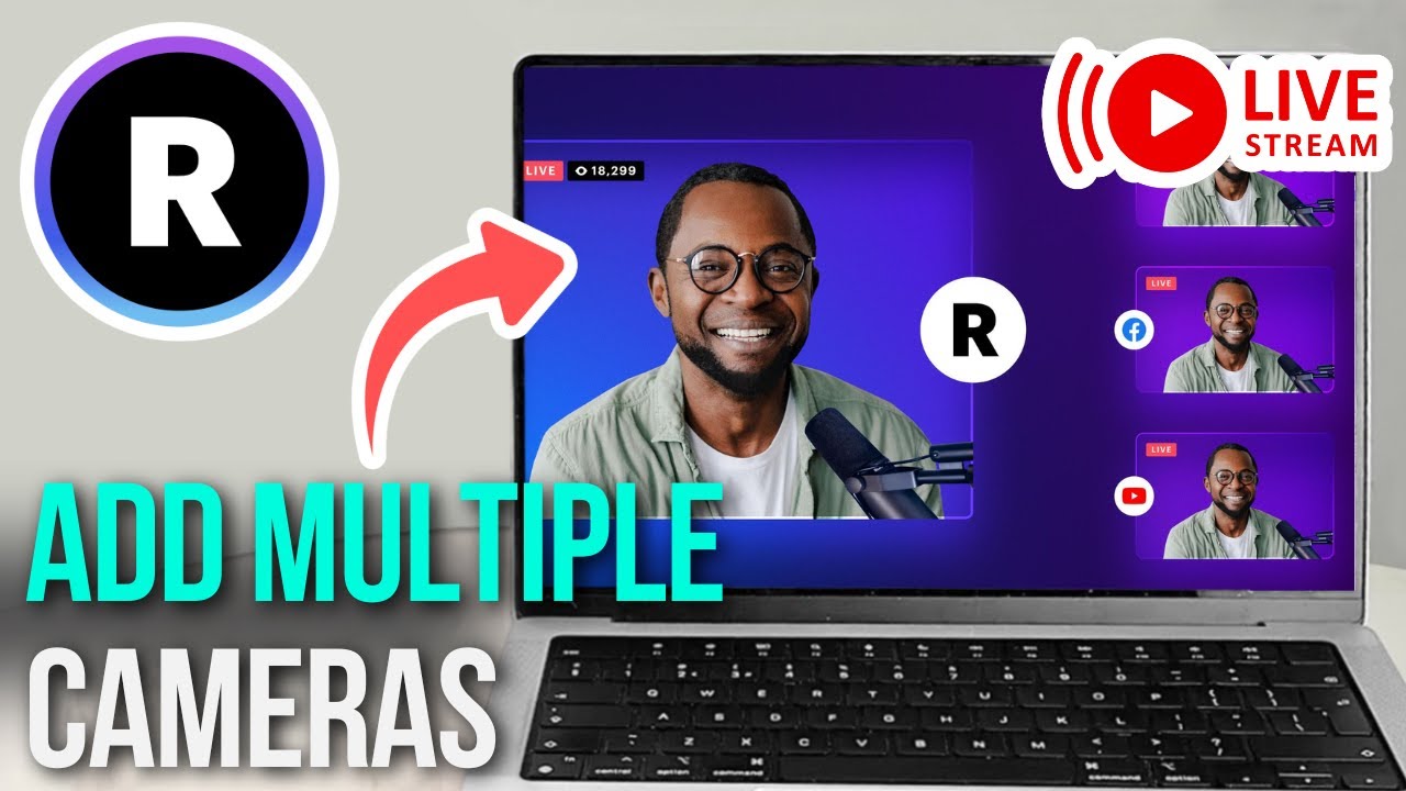 How to Use Multiple Cameras Restream