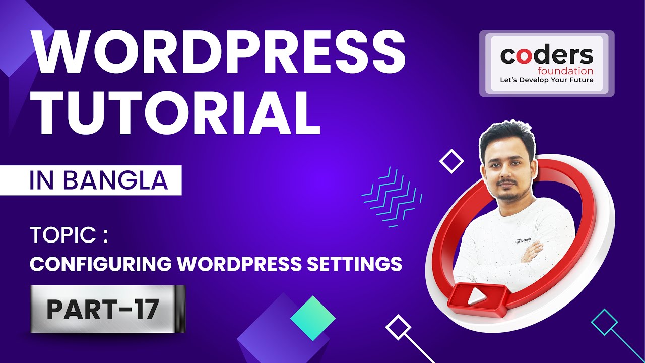 WordPress Bangla Tutorial [#17] Configuring WordPress Settings