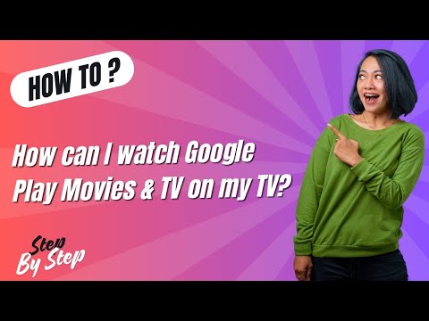 How Can I Watch Google Play Movies Tv On My Tv ? - Step by Step