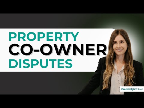 Property Co-Ownership Dispute - What Happens Next