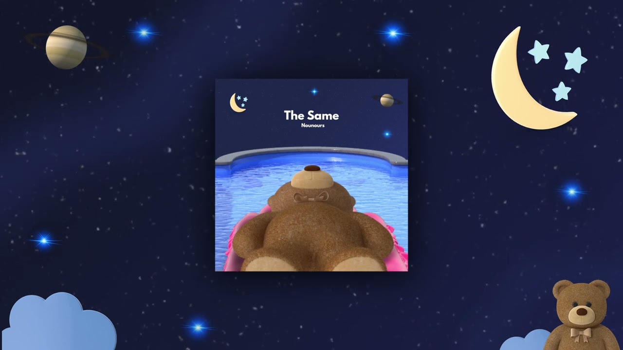 Nounours - The Same