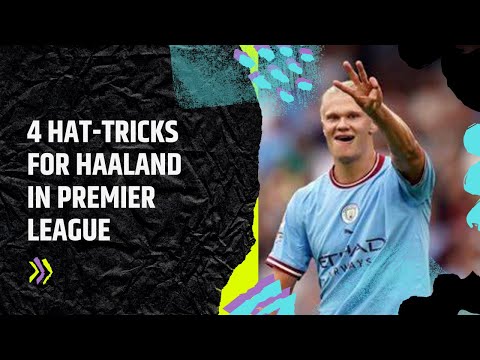 HAALAND HAT-TRICKS IN PREMIER LEAGUE