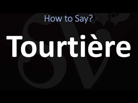 How to Pronounce Tourtiere? (CORRECTLY)