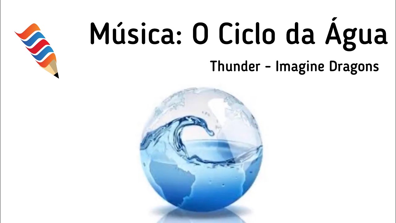 Música sobre o Ciclo da Água - Thunder