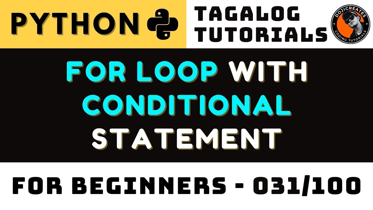 For Loop + Conditional Statement Python Lesson 31 | Tagalog Coding Tutorials