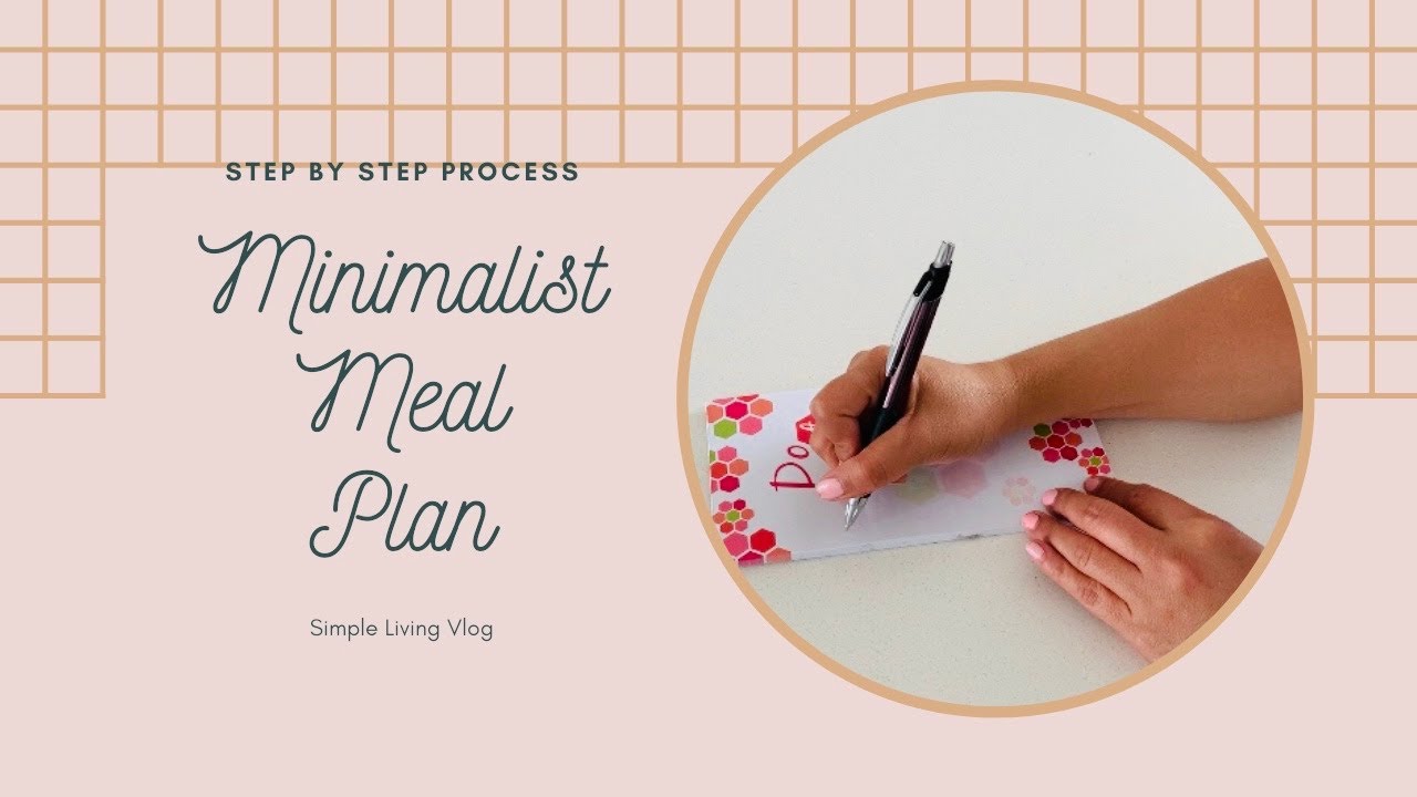 Minimalist Meal Plan | Step by Step Meal Planning
