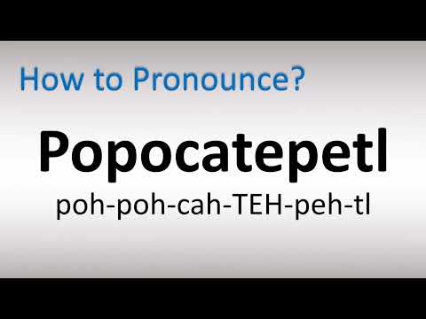 How to Pronounce Popocatepetl Volcano