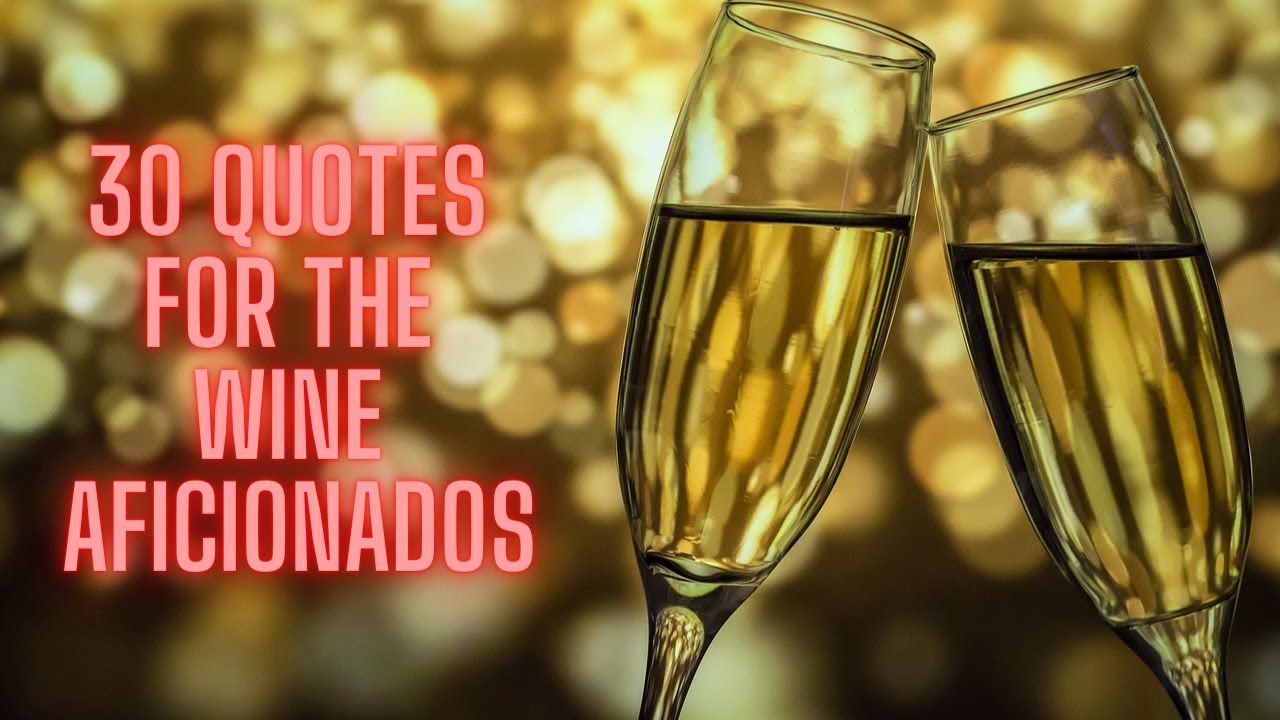 30 quotes for the wine aficionados