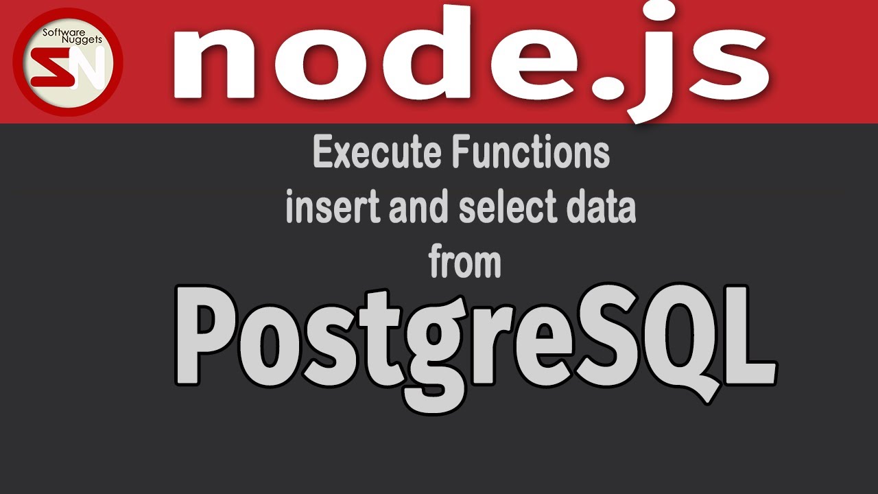Node.js PostgreSQL Tutorial: Calling Functions & Database Operations