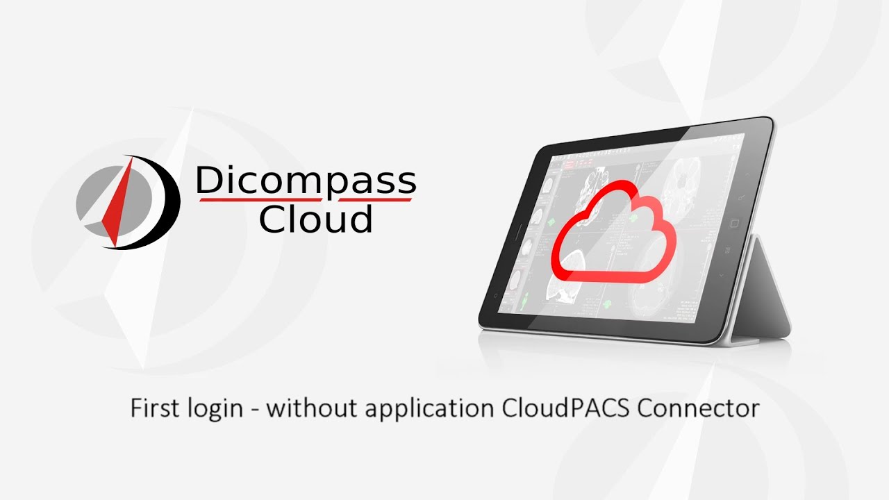 Dicompass Cloud - First login - without apllication CloudPACS Connector