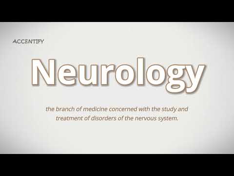 Neurology (Pronunciation and Meaning)