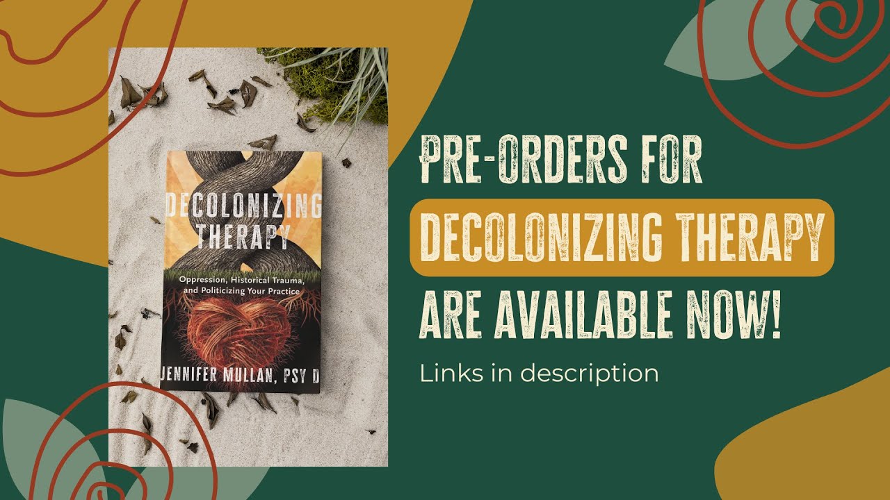 Decolonizing Therapy: The BOOK | A Reading w/ Dr. Jenn