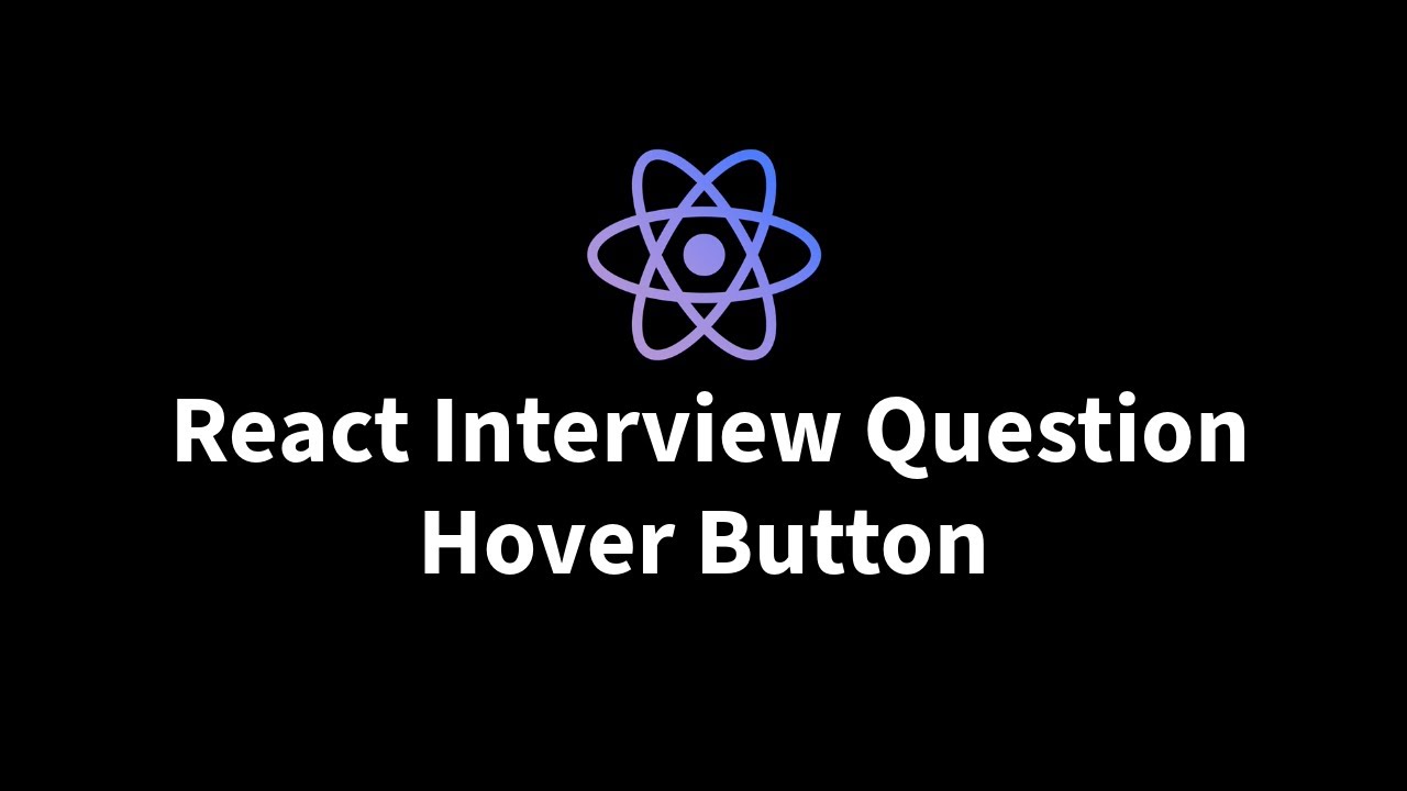 React Interview Question - Hover Button
