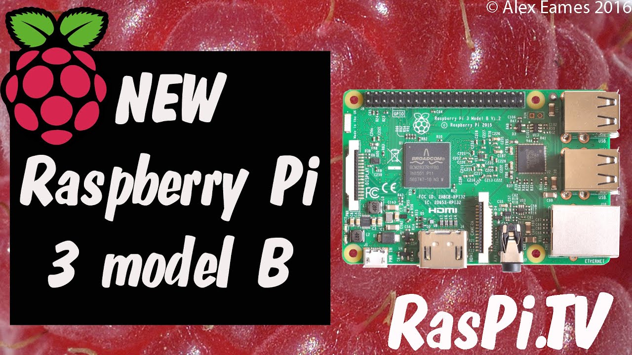 Raspberry Pi 3 model B Launch - 64-bit quad-core ARM Cortex A53