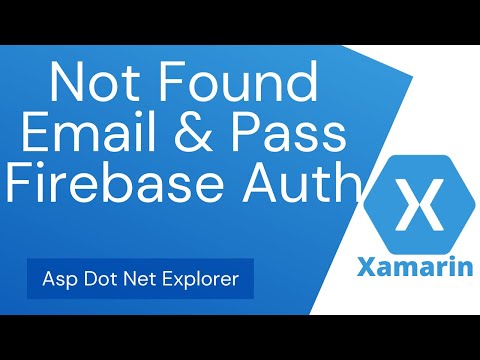 Learn Implement Email Not Found and Invalid Password in Firebase Authentication using Xamarin ...