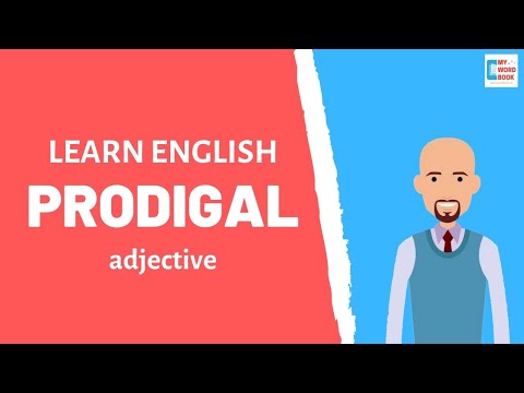 Prodigal | Meaning with examples | My Word Book