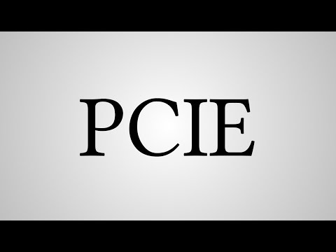What Does "PCIE" Stand For?