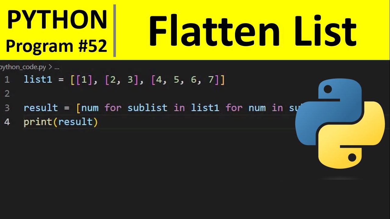 Python Program #52 - Flatten a Nested List in Python (List Comprehension)