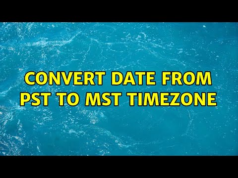 Convert Date from PST to MST TimeZone (2 Solutions!!)