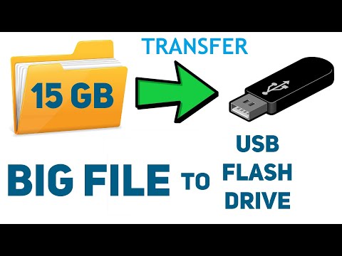 HOW TO TRANSFER LARGE FILES TO USB FLASH DRIVE
