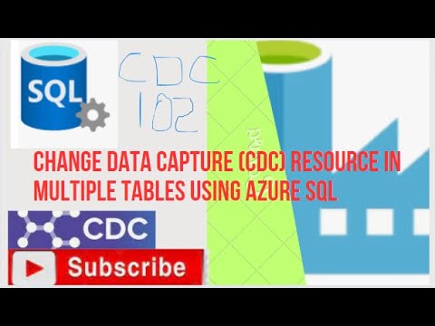 Setting-Up Change Data Capture(CDC) in Multiple Tables Using Azure SQL ...