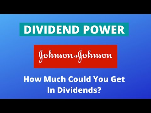 Dividend Power - If You Invested In Johnson & Johnson (JNJ) How Much Could You Get In Dividends?