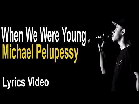 WHEN WE WERE YOUNG - ADELE (MICHAEL PELUPESSY COVER)