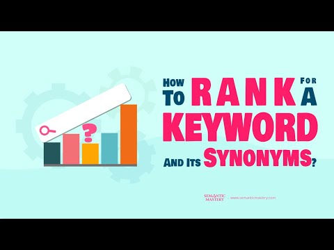 How To Rank For A Keyword And Its Synonyms?