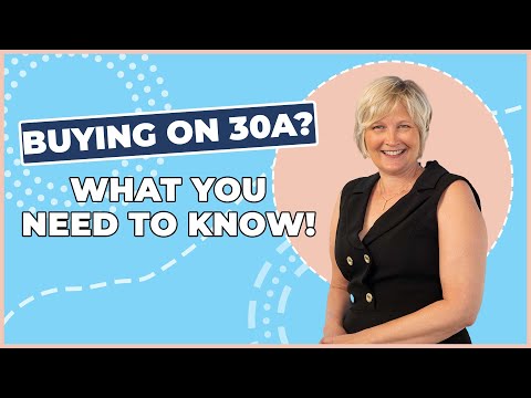 Buying on 30A in Santa Rosa Beach, Florida? What you must know.
