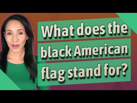 What does the black American flag stand for?