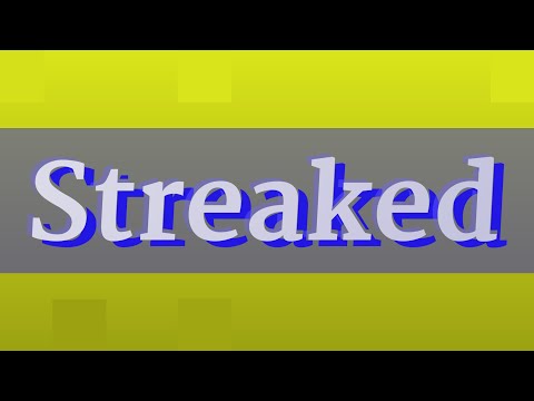 STREAKED pronunciation • How to pronounce STREAKED