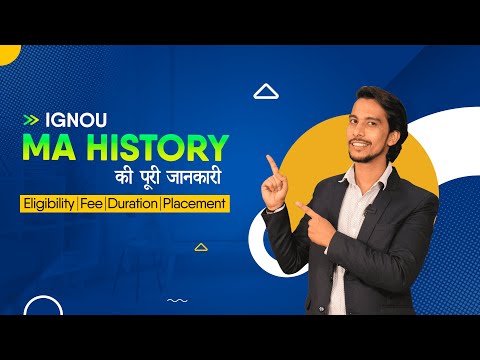 What is IGNOU MA History ? Fees |Eligibity |Duration | Placement