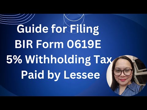 Guide for Filing BIR Form 0619E 5% Withholding Tax Paid by Lessee