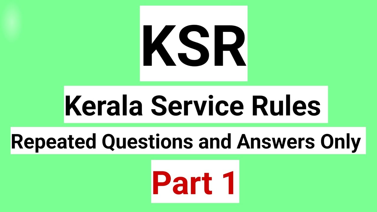 Kerala Service Rules KSR Previous Questions and Answers Only #kpscdepartment #departmentexam #ksr