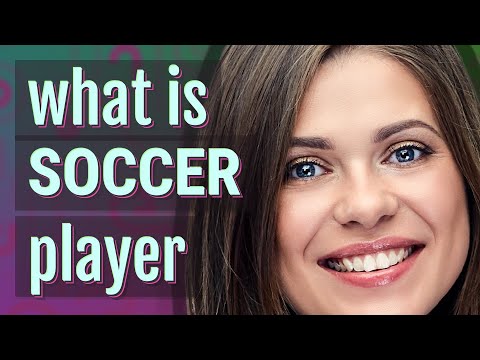Soccer player | meaning of Soccer player