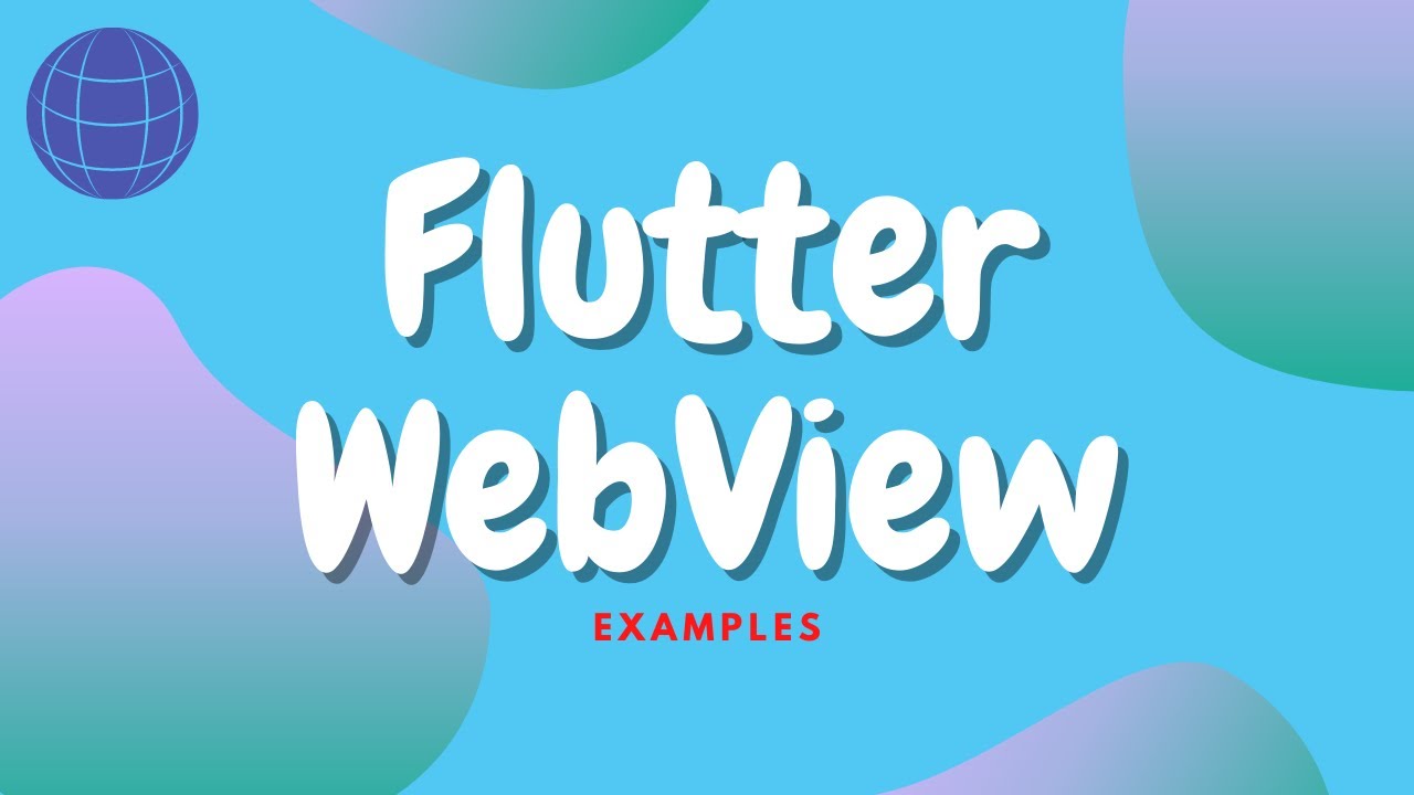 Flutter WebView Examples | Flutter Tutorials