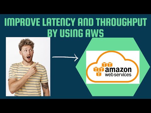 To improve Latency and throughput by using AWS #latency #throughput #aws #cloud